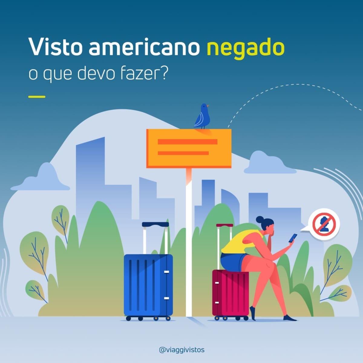 Visto Americano Negado: o que fazer após a recusa?