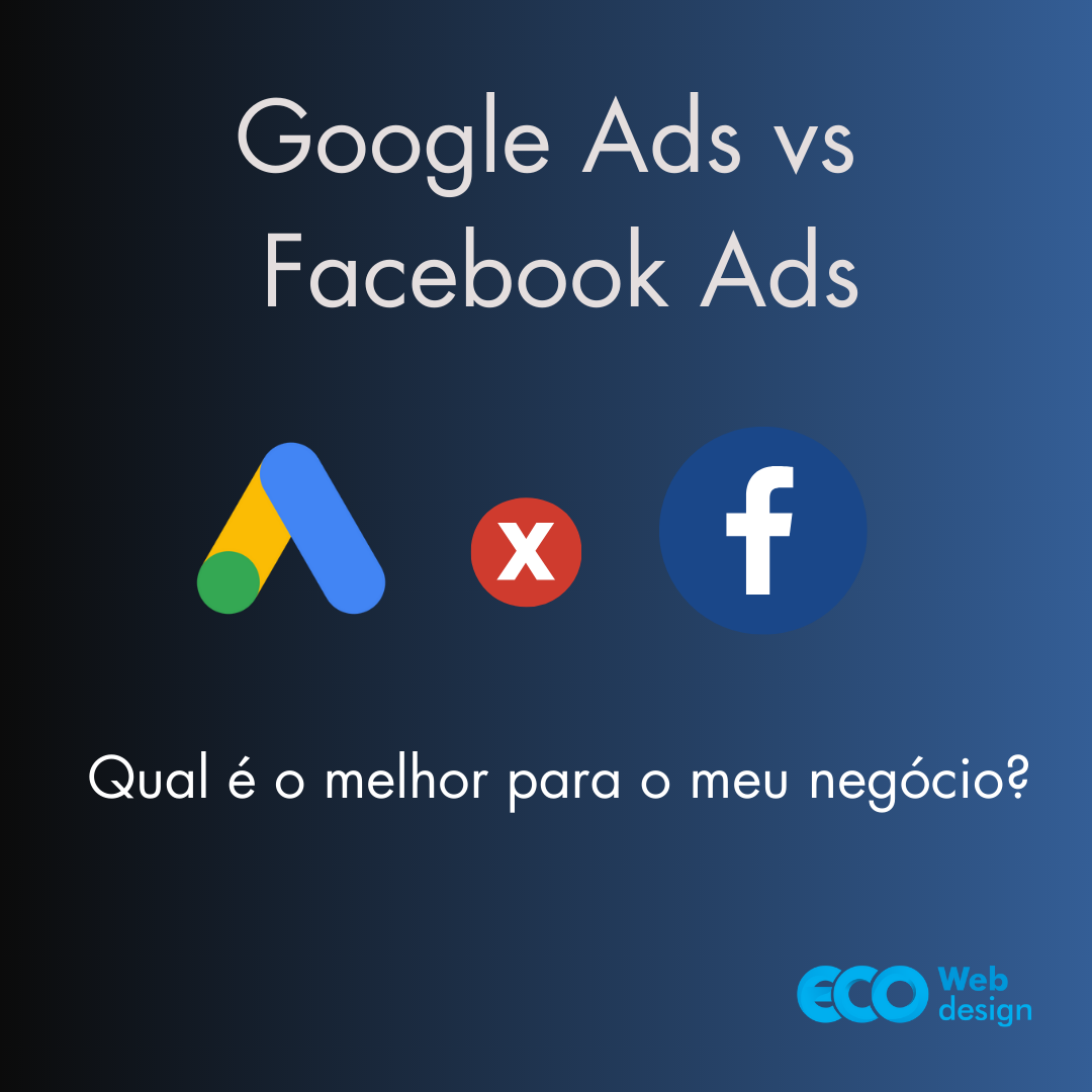 Diferença entre Google Ads e Facebook Ads: Qual é o melhor para o seu ...