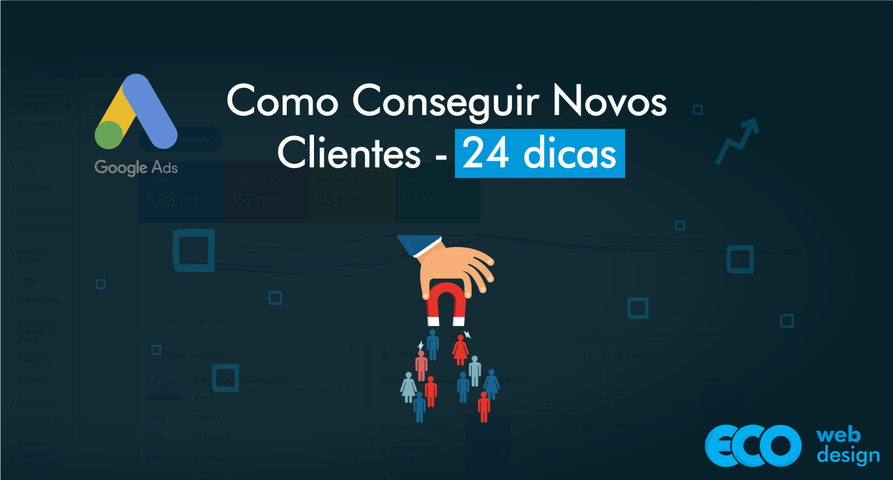 Como Conseguir Novos Clientes - 24 dicas